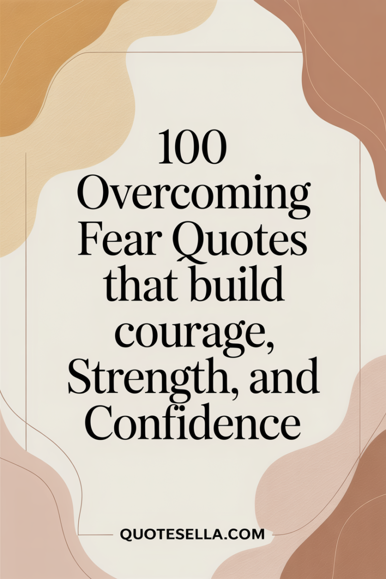 100 Overcoming Fear Quotes That Build Courage, Strength, and Confidence ...
